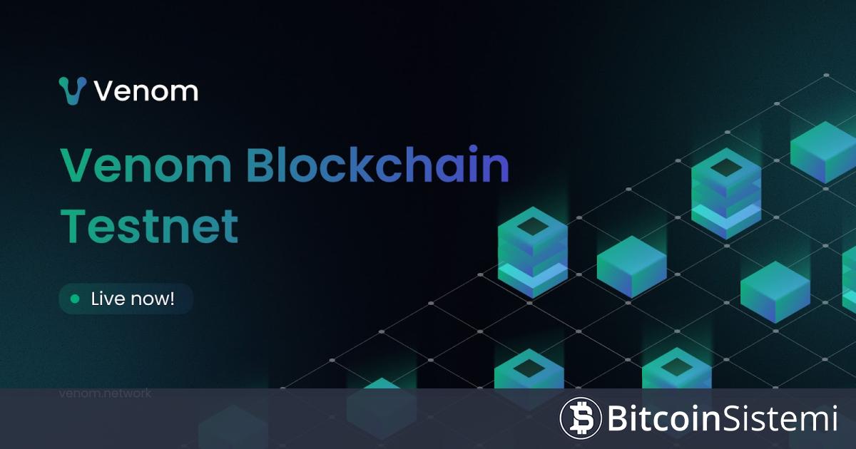 Venom Vakfı, Herkese Açık Test Ağını Yayınladığını Duyurdu - Bitcoin ...