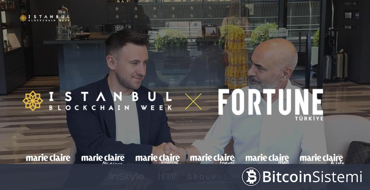 İstanbul Blockchain Week 2024, Fortune Dergisi Türkiye ile Ortaklaşa ...